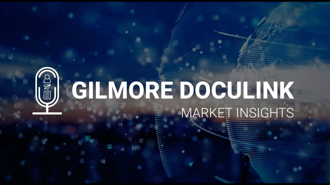 Market Insights | Gilmore Doculink Podcast Episode 1 - YouTube