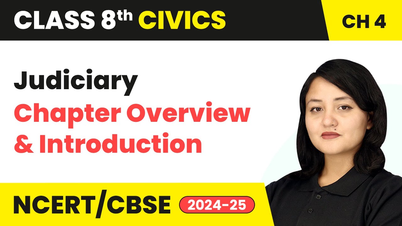 Judiciary - Chapter Overview and Introduction | Class 8 Civics Chapter ...