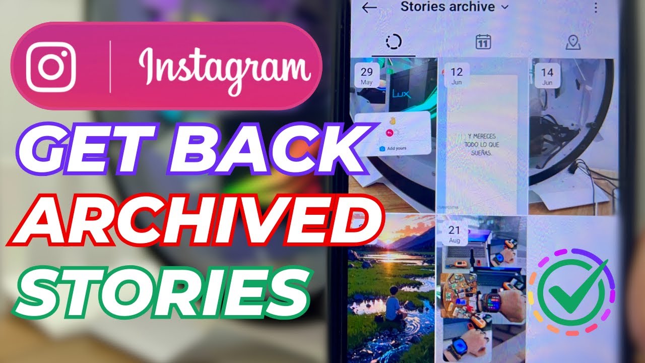 How to Get Back Archived Stories on Instagram - YouTube