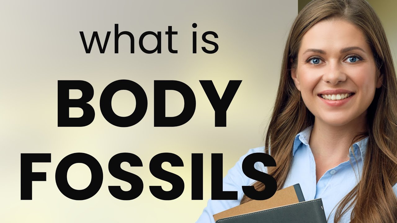 Understanding "Body Fossils": A Journey Through Time - YouTube