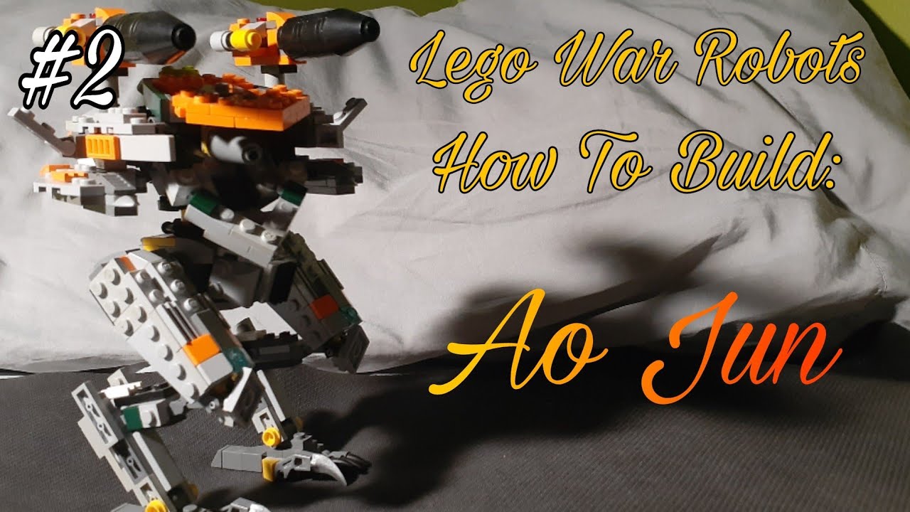 Lego War Robots - How to build : Ao Jun (#2) - YouTube