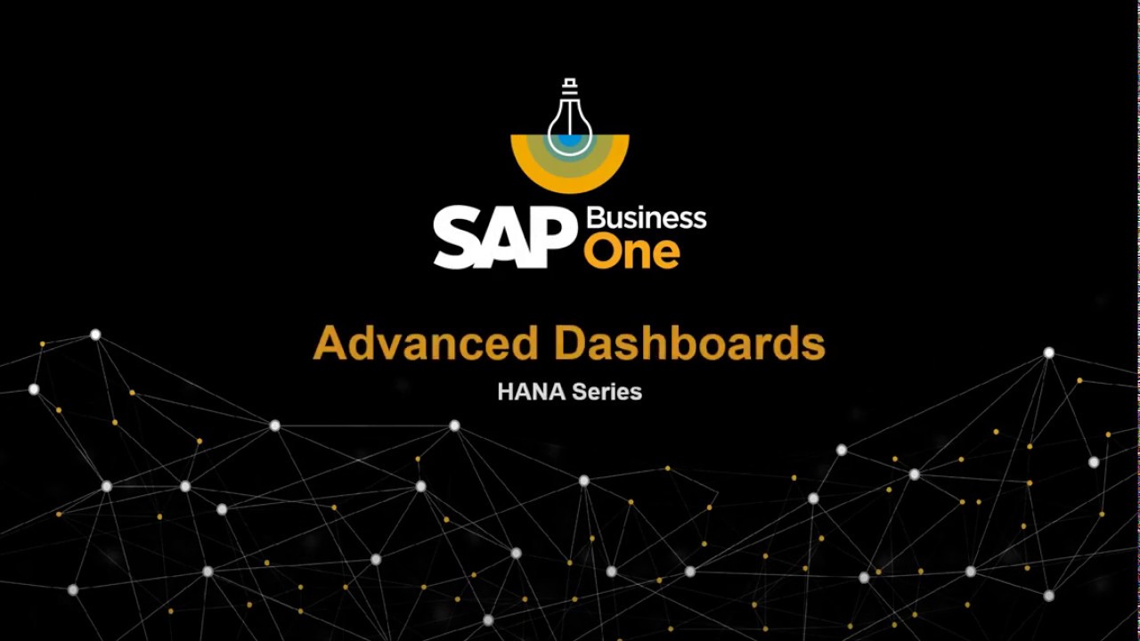 SAP Business One HANA Series - Advanced Dashboards - YouTube