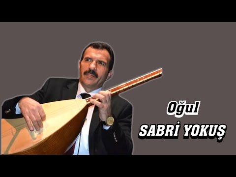 AŞIK SABRİ YOKUŞ OĞUL