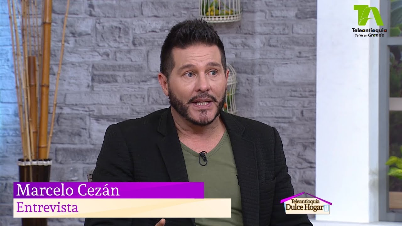 Teleantioquia Dulce Hogar, Entrevista a Marcelo Cezán - Teleantioquia ...