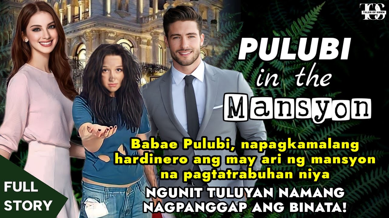 Babaeng Pulubi napagkamalang hardinero ang may ari ng mansyon na ...