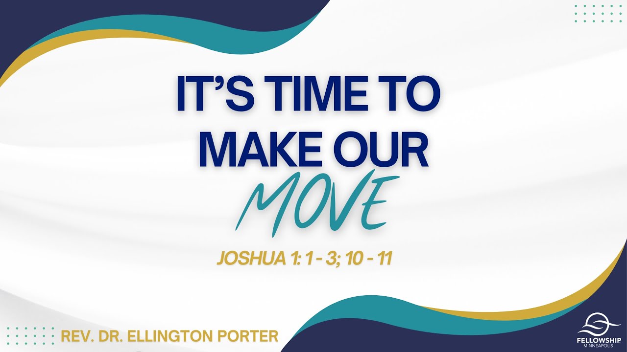 It's Time to Make Our Move | Rev. Dr. Ellington Porter | 10.6.24 - YouTube