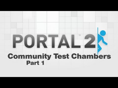Portal 2 - Community Test Chambers - Part 1 - YouTube