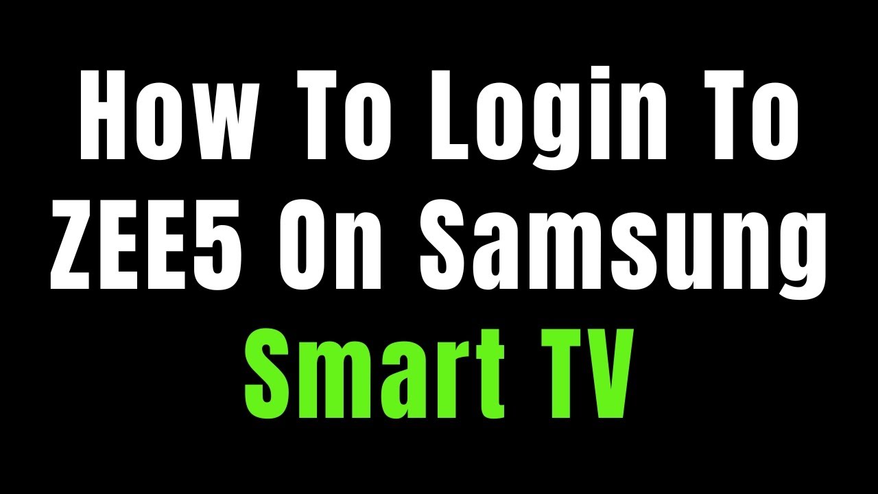 How To Login To ZEE5 On Samsung Smart TV - Full Guide - YouTube