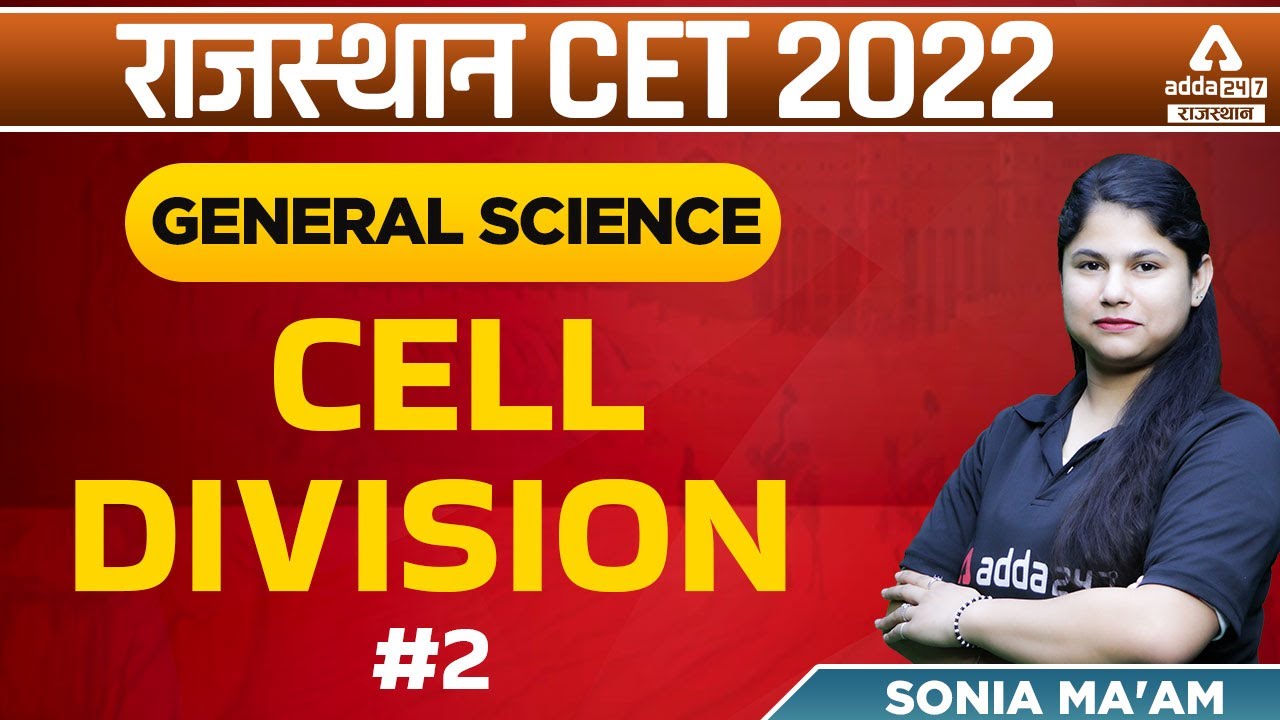CET Rajasthan 2022 | CET Science Classes | Cell division | Sonia Chahal ...
