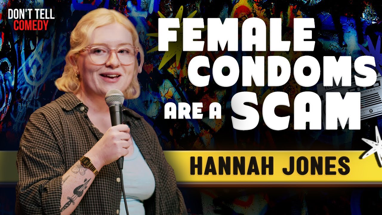 Female Condoms are a Scam! | Hannah Jones | Stand Up Comedy - YouTube