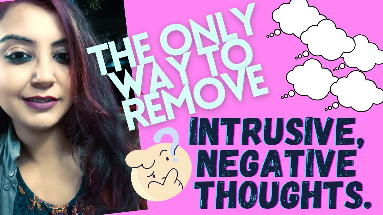 The BEST way to REMOVE negative thoughts - FOR GOOD | A MUST WATCH | A ...