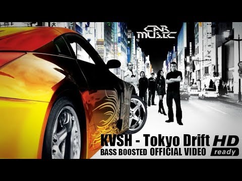 KVSH - Tokyo Drift ( Bass Boosted ) ( Music Video ) 2K18