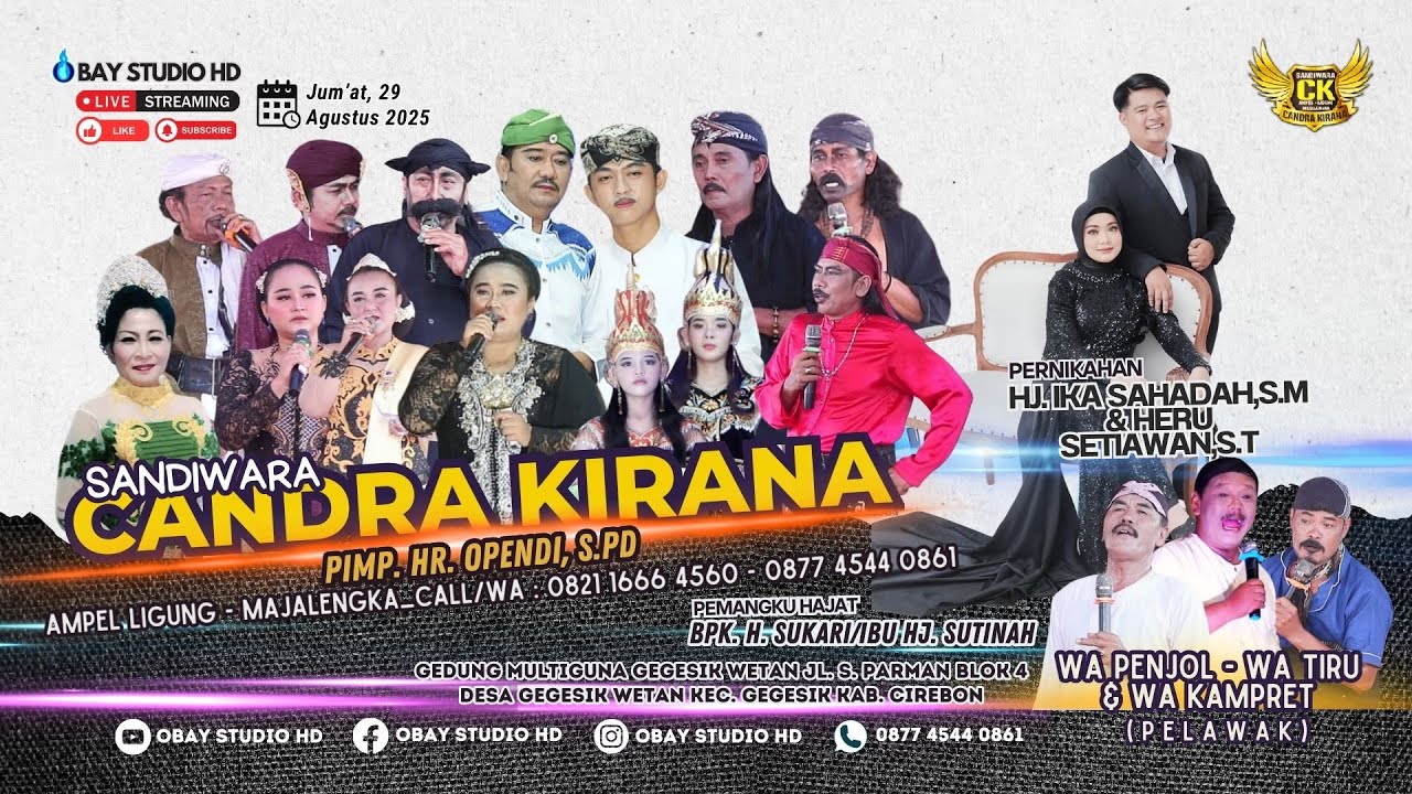🎦LIVE Siang Sandiwara CANDRA KIRANA Sang Dewa Gamelan | Gedung Multiguna Gegesik Wetan_29-08 ...