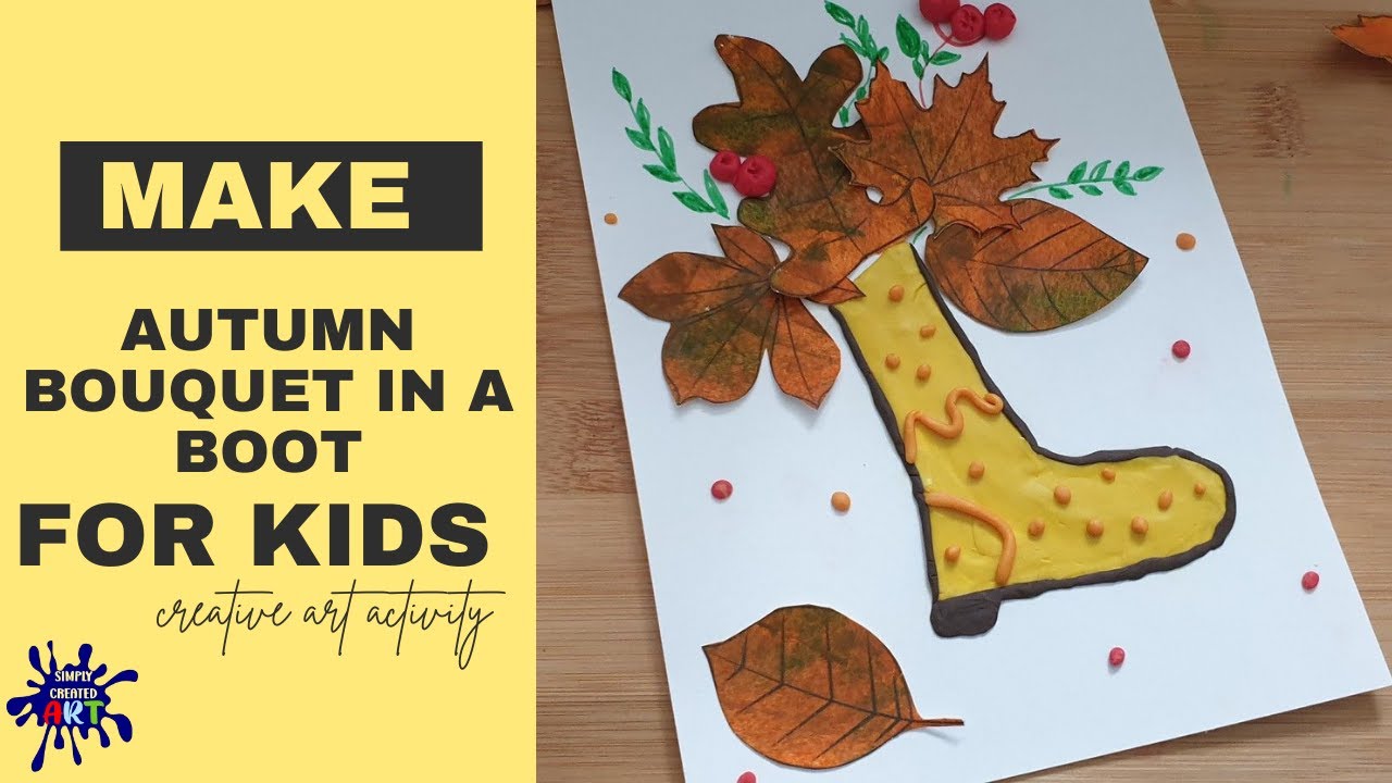 CREATIVE AUTUMN BOUQUET in a BOOT ART | Fall Art Mixed Art | Activity ...
