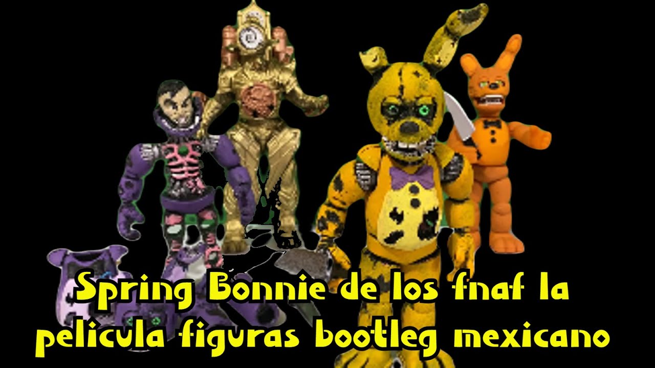 Spring Bonnie de los fnaf la pelicula figuras bootleg mexicano - YouTube