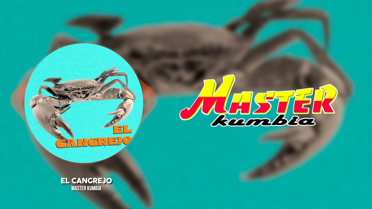 Master Kumbia - El Cangrejo (Video Lyric) - YouTube Music
