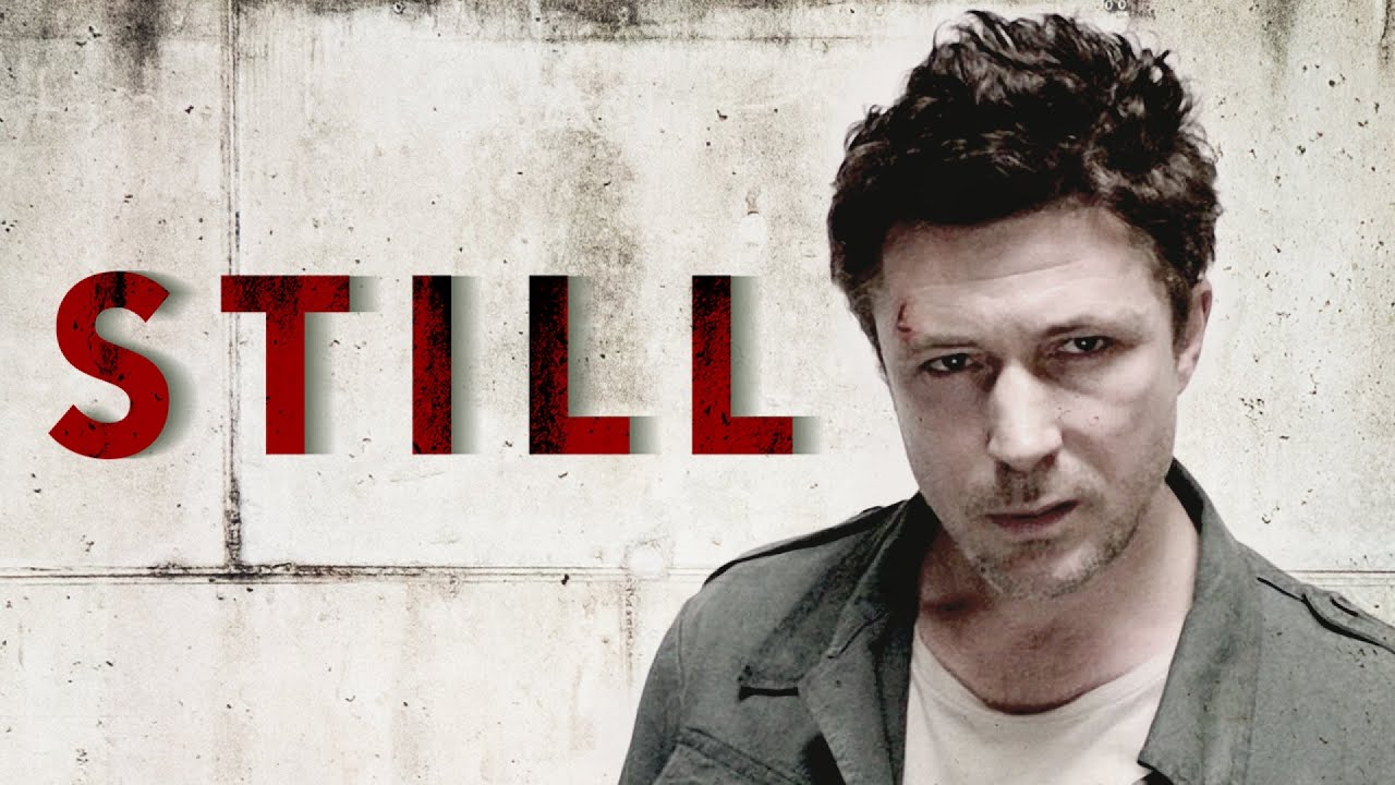 Still (2014) | Trailer | Aidan Gillen | Jonathan Slinger | Elodie Yung ...