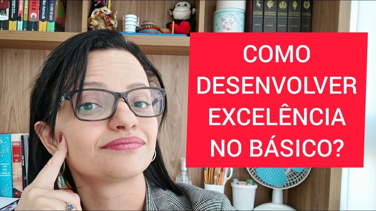 DICAS PARA SER UM PROFISSIONAL DE EXCELÊNCIA (DESENVOLVER EXCELÊNCIA NO ...