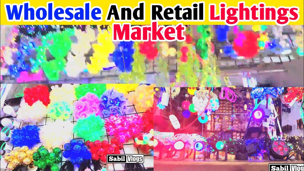 Lighting Wholesale Market | Cheapest Lighting | Decoration Items | LED ...