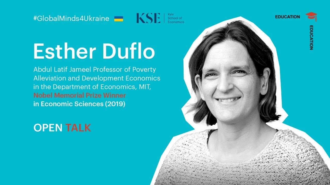 Open Talk | Esther Duflo, Nobel Memorial Prize Winner in Economic ...