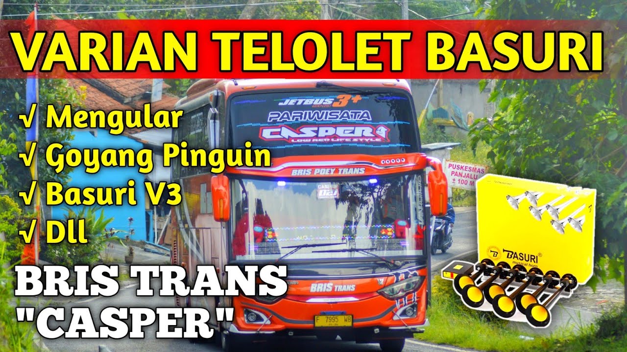 VARIAN TELOLET BASURI BUS BRIS TRANS "CASPER" 2022 | KOMBINASI PIANIKA DAN BASURI MENGULAR - YouTube