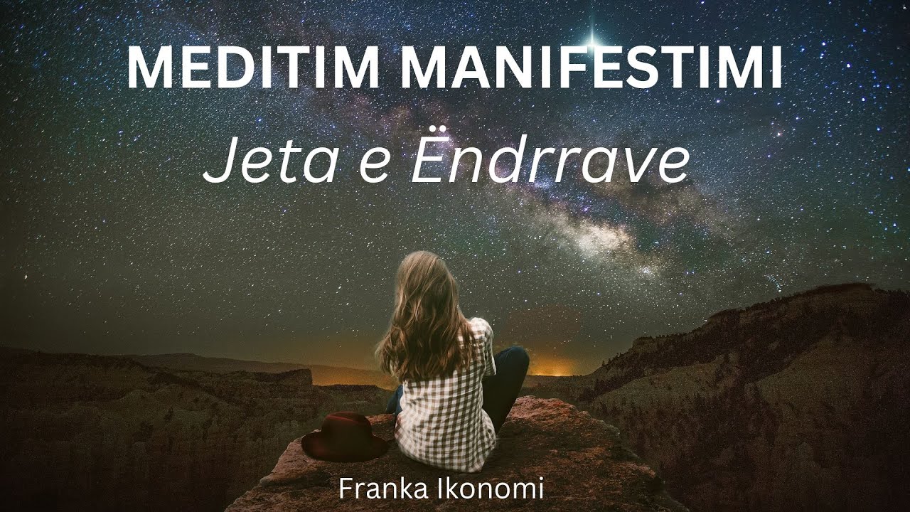 Meditimi 16 "Jeta e Ëndrrave" - MEDITIM EKSKLUZIV MENTORIMI - YouTube