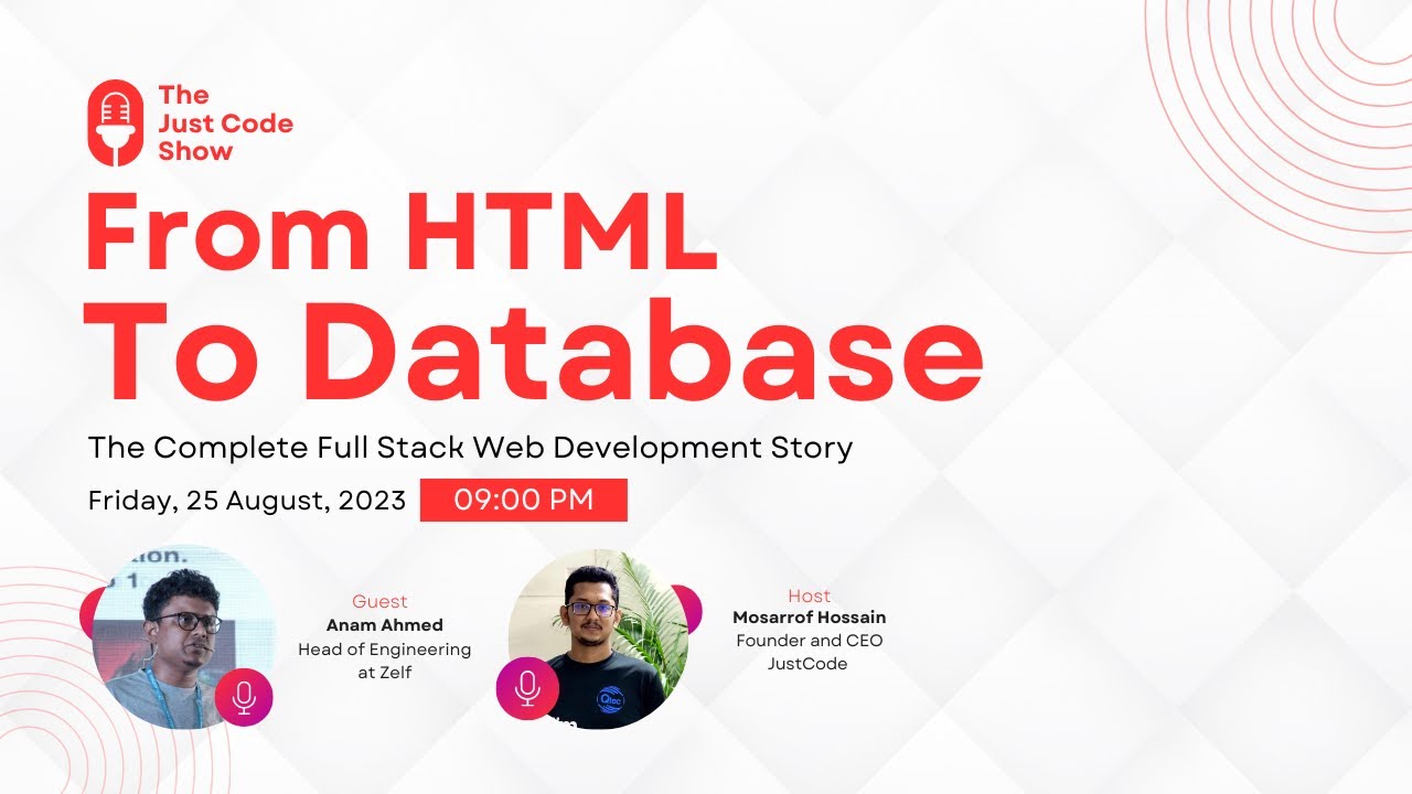 From HTML to Database: The Complete Full Stack Web Development Story | The JustCode Show E-9 ...