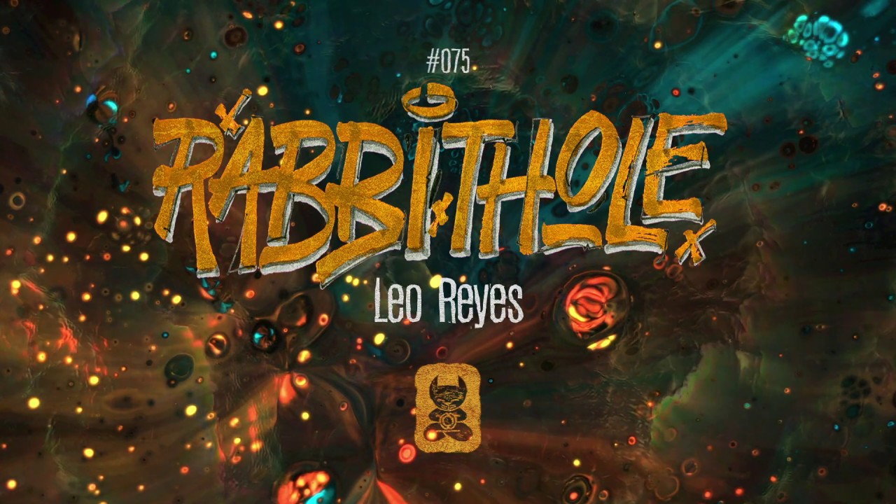 Leo Reyes - Rabbithole - YouTube