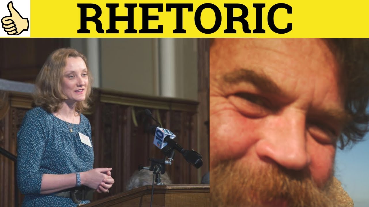 🔵 Rhetoric - Rhetoric Meaning - Rhetoric Examples - Rhetoric Defined ...