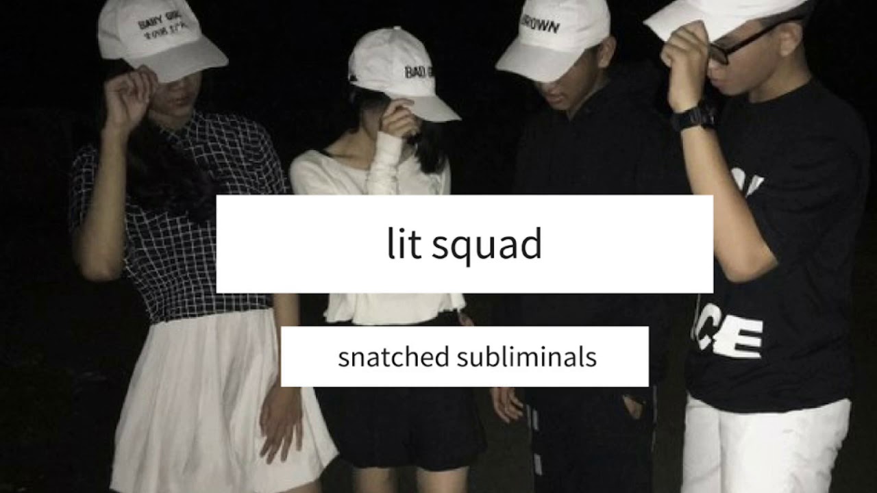 Lit Squad °Forced° [REQUEST] | Subliminal - YouTube
