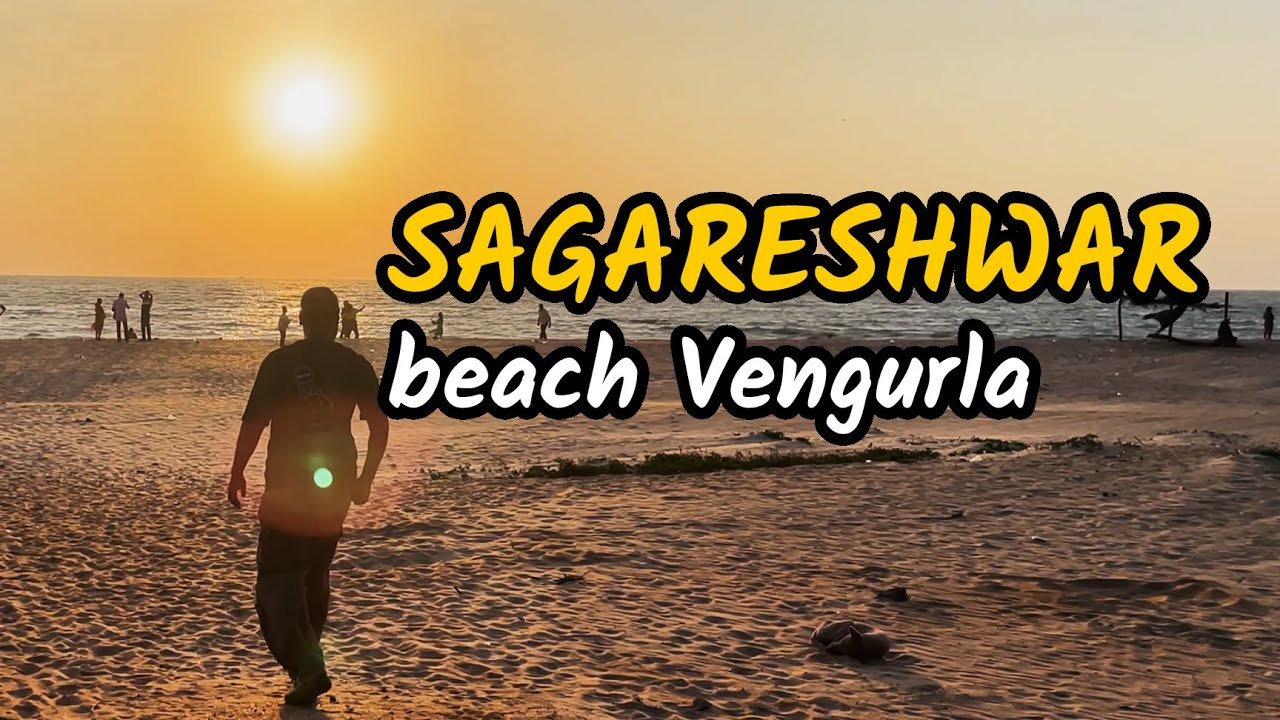 Kokan SAGARESHWAR Beach Vengurla : 4+1 Fascinating Reasons to Add It to ...
