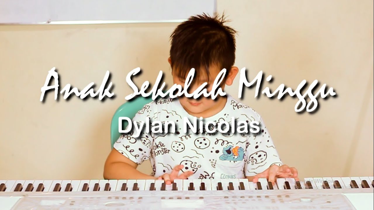 Dylan Nathanael Liem - Anak Sekolah Minggu - YouTube