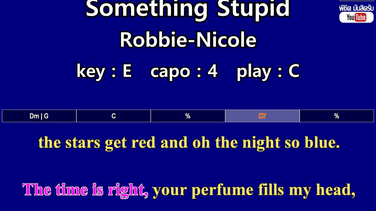 Something Stupid - Robbie-Nicole (Karaoke & Easy Guitar Chords) Key : E ...