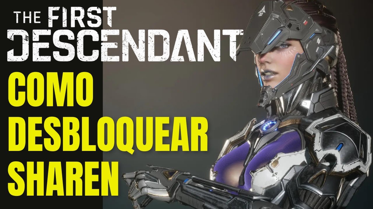 THE FIRST DESCENDANT - COMO DESBLOQUEAR SHAREN - YouTube