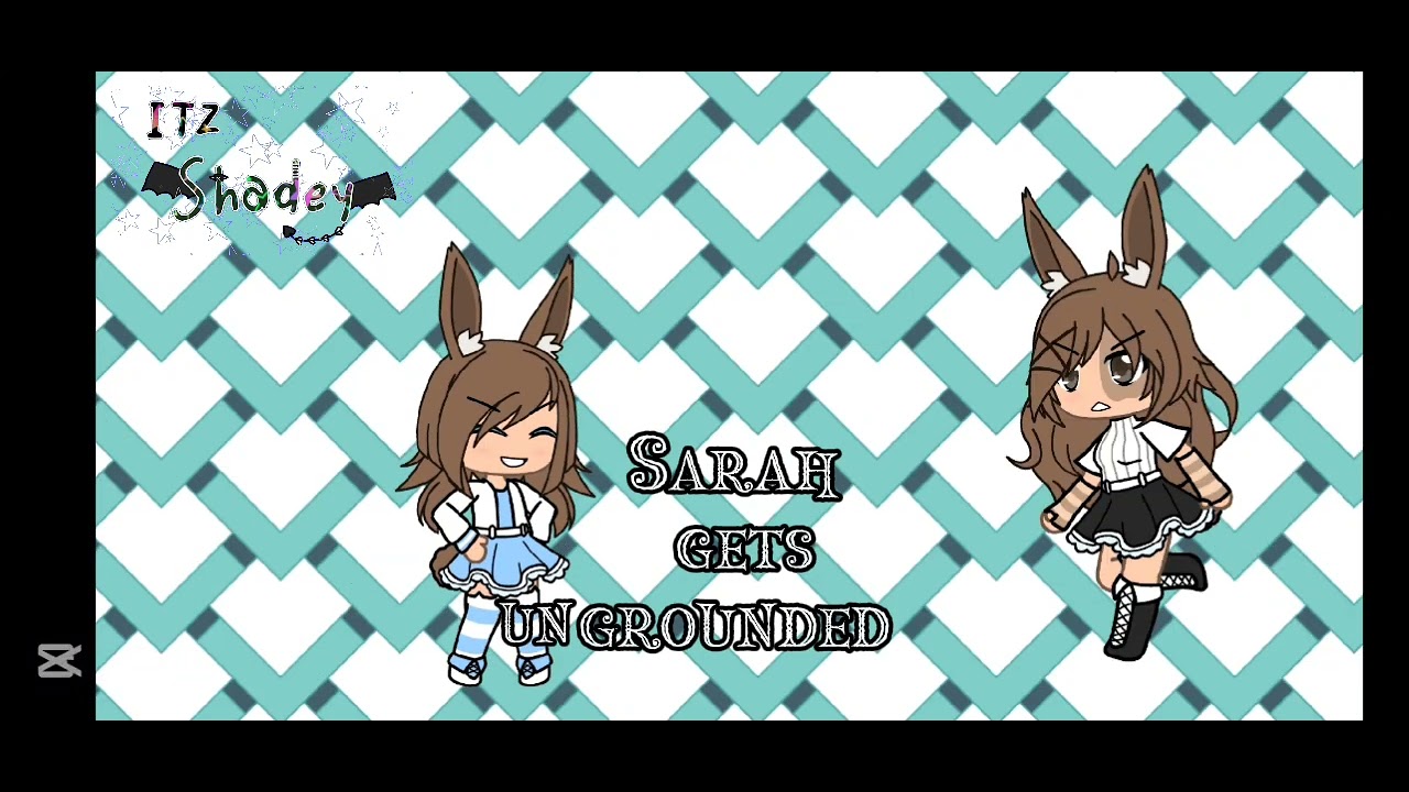 Sarah gets grounded (intro) - YouTube