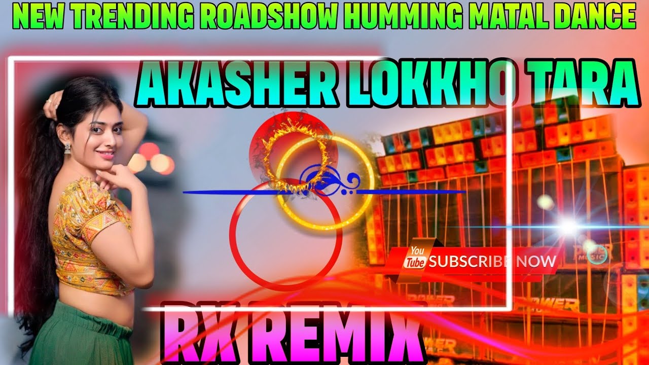 Akasher Lokkho Tara|New Trending Roadshow Humming Matal Dance|Dj Rx ...