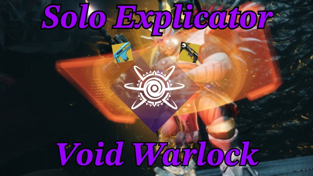 Solo Explicator - Void warlock (season of the wish) - YouTube