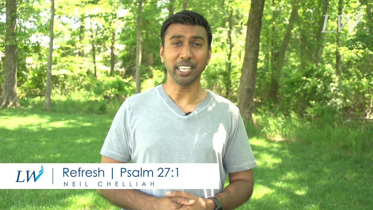 Refresh Devotional | Psalm 27:1 - YouTube