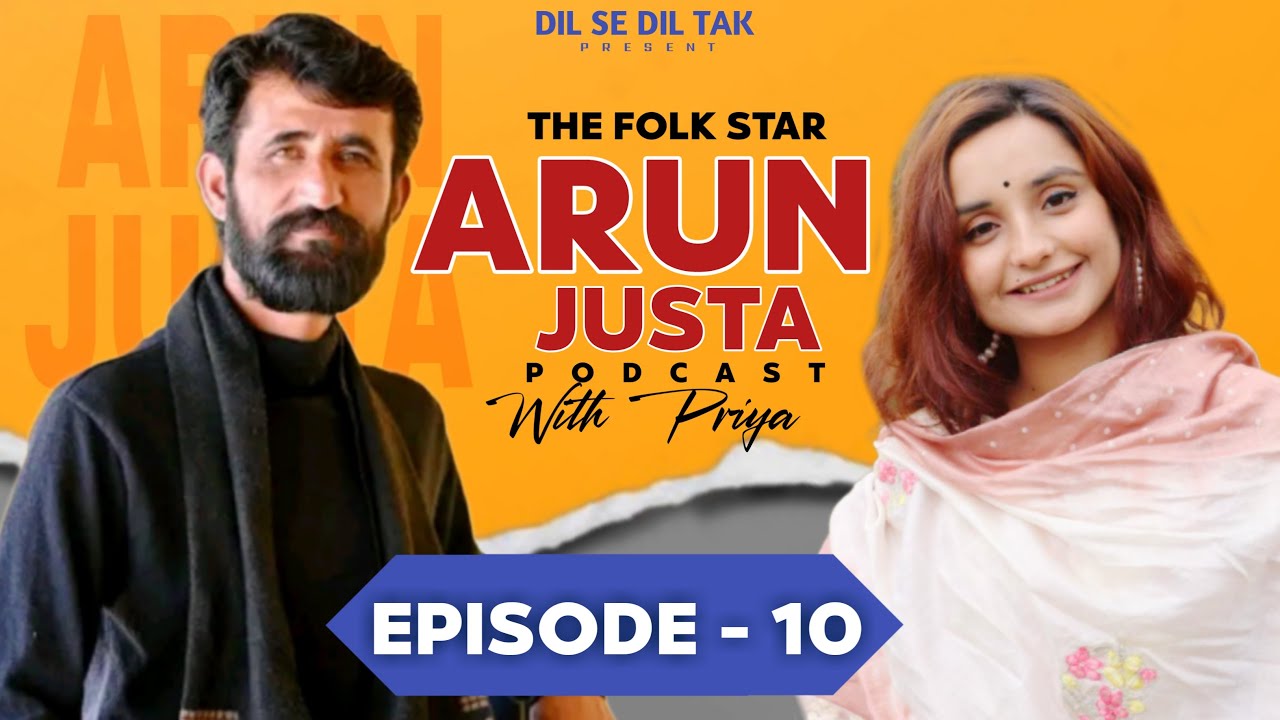 Podcast with Arun Justa /. Dil-se-Dil-Tak with Priya - Episode-10 ...