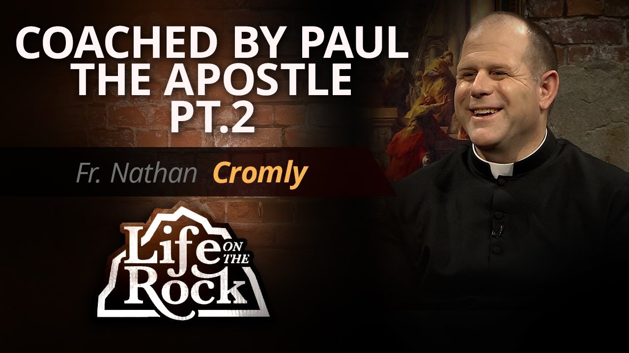Life on the Rock - 2025-05-04 - Fr. Nathan Cromly, Pt. 2 - YouTube