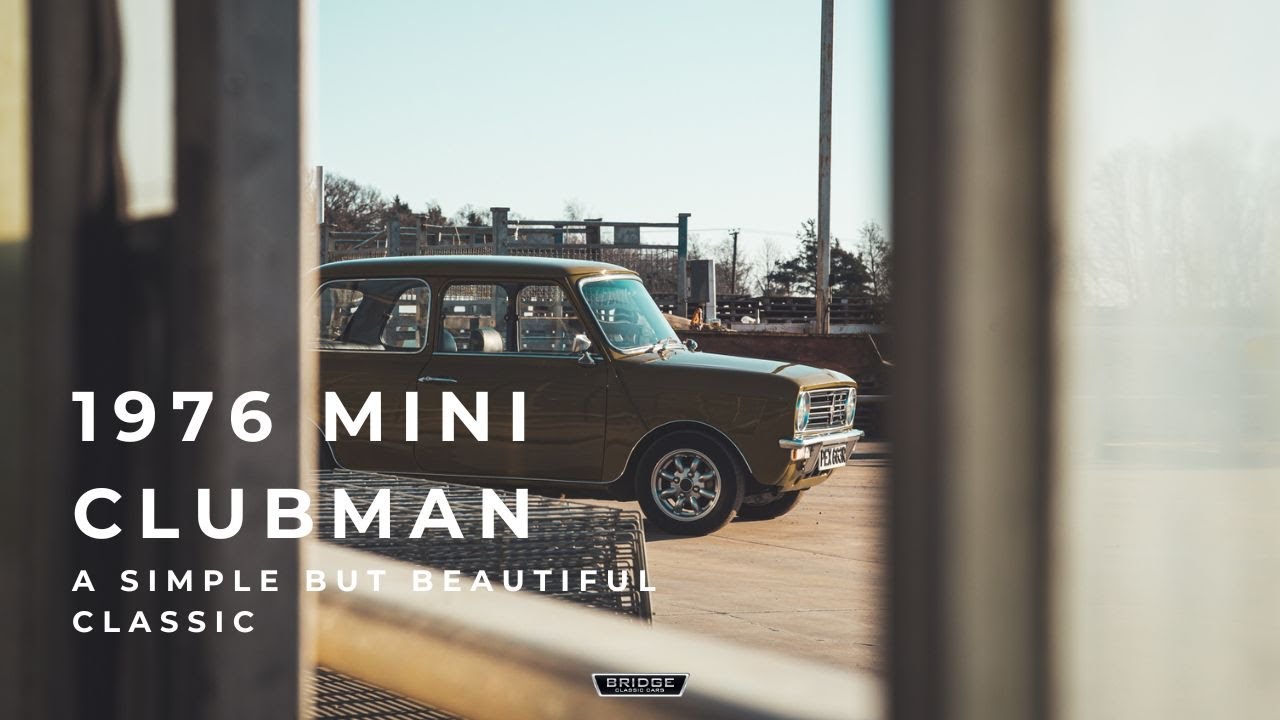 A Simple, Beautiful Classic | 1976 Mini Clubman - YouTube