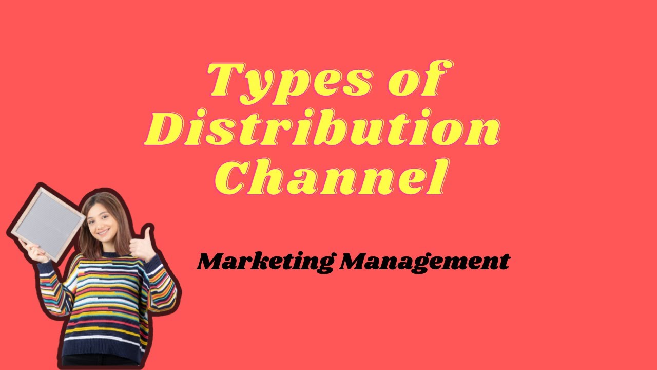 Distribution Channel|| Types of Distribution Channel|| Marketing ...