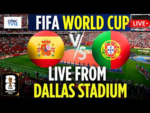🔴FIFA World Cup 2026 LIVE: Portugal Vs Spain LIVE From Dallas Stadium | Ronaldo, Yamal| España |N18G