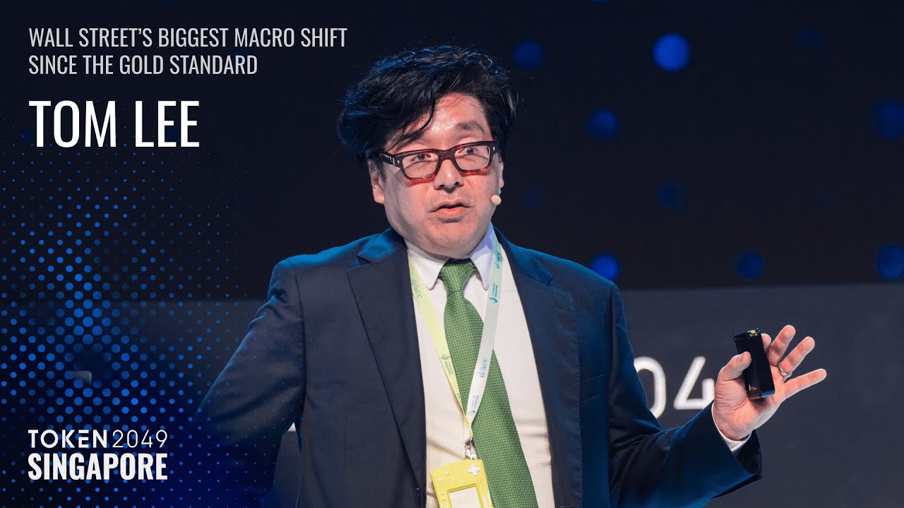 Tom Lee - Wall Street’s Biggest Macro Shift Since the Gold Standard - TOKEN2049 Singapore 2025 ...