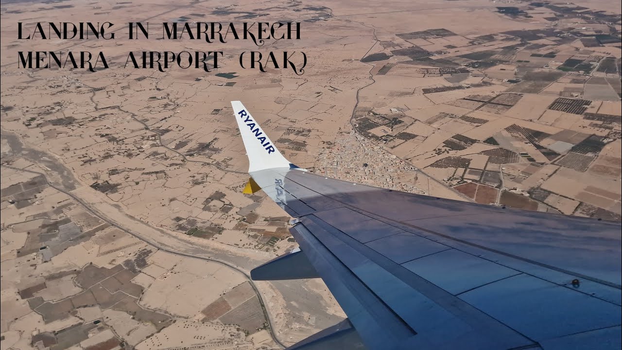 Landing in Morocco Marrakech Menara Airport (RAK) 🇲🇦 - Atterraggio a ...