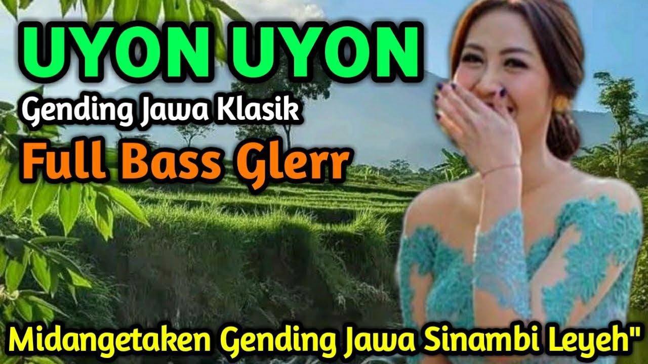 Uyon Uyon Gending Jawa Klasik | Full Album Bass Glerr Adem Pikirane ...
