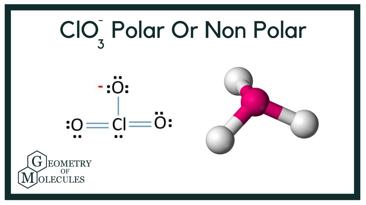 ClO3- Polar or Non-polar? (Chlorate Ion) - YouTube