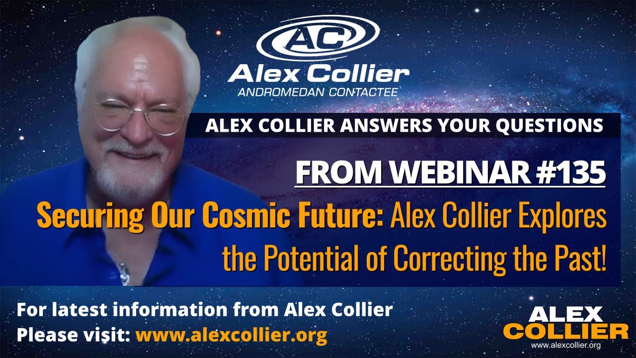 Securing Our Cosmic Future: Alex Collier Explores the Potential of ...