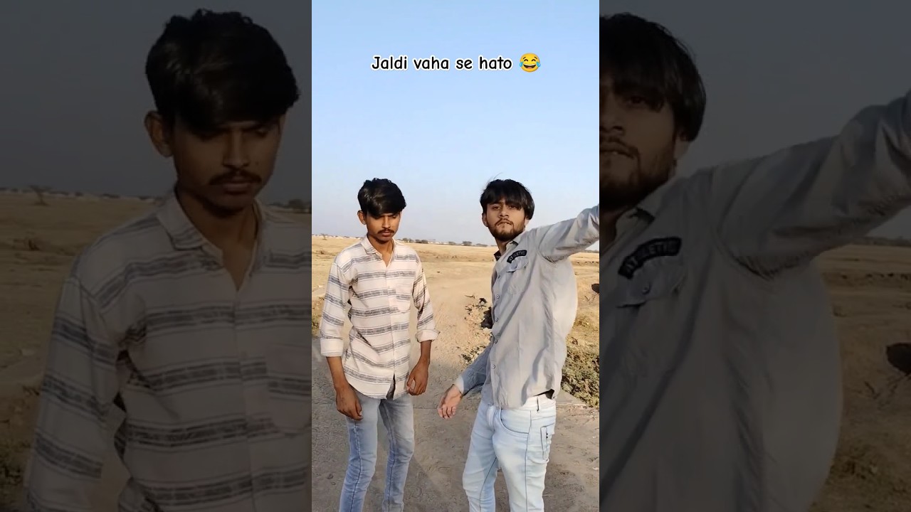 jaldi vaha se hato 🤣😂. #comedy #comedyshorts #funny #fun #funnyvideo # ...