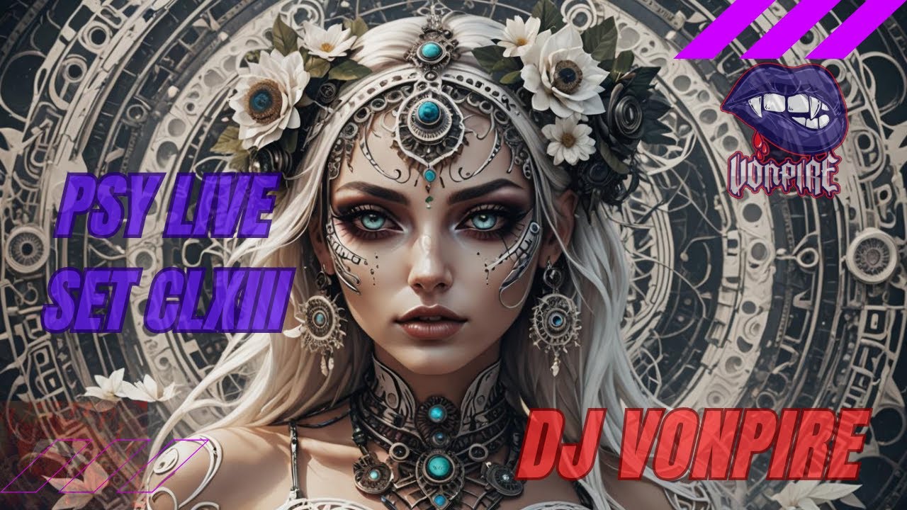 DJ Vonpire - Live PSYTRANCE Set CLXIII - YouTube